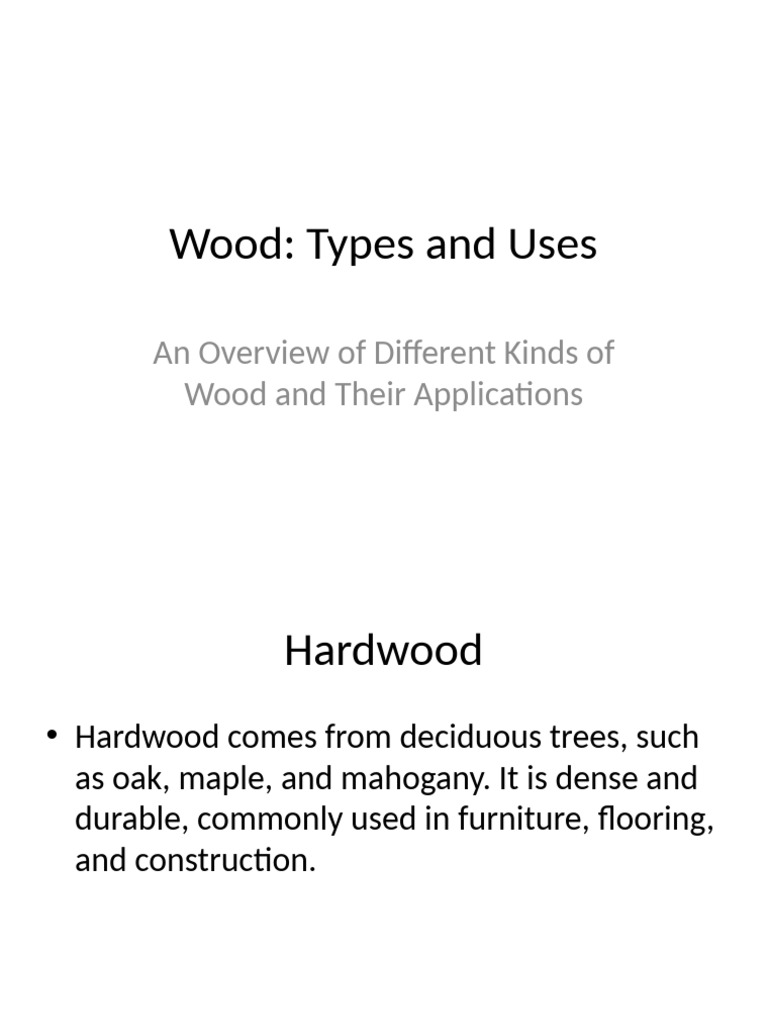 Wood Types and Uses Presentation | PDF
