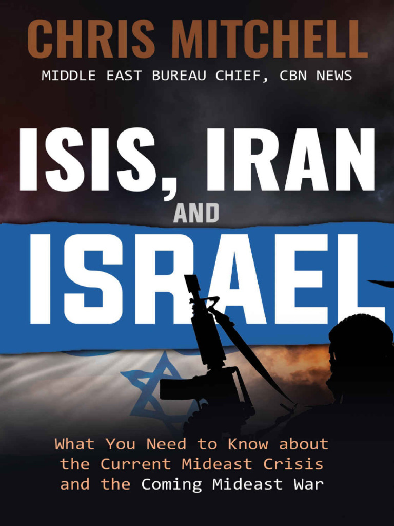 ISIS, Iran and Israel - What You Need To Know About The Current Mideast ...