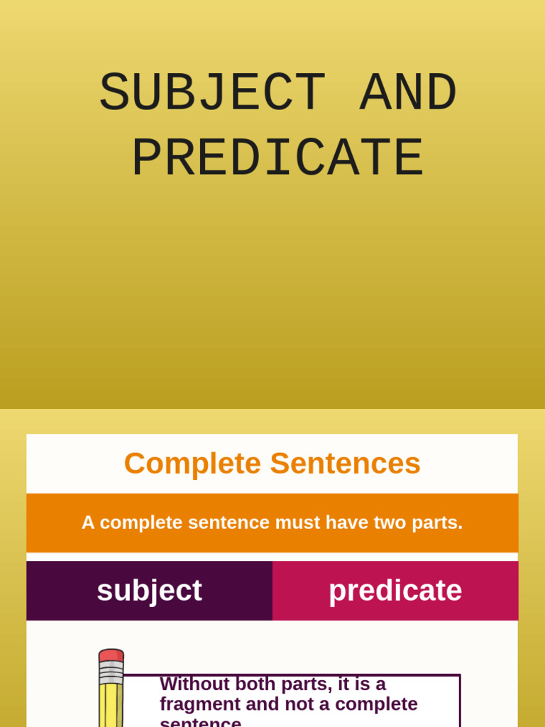 All About Subjects and Predicates Powerpoint | PDF