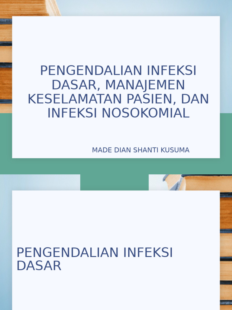 Pengendalian Infeksi Dasar, Nosokomial, Keselamatan Pasien | PDF