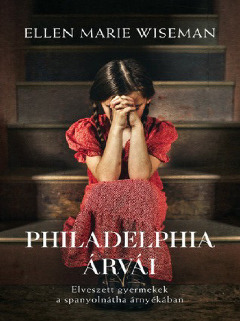 Ellen Marie Wiseman - Philadelphia Árvái | PDF