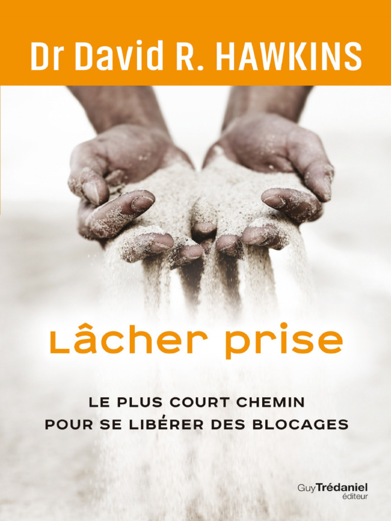 Lacher Prise - Le Plus Court Chemin Pour Se Libérer Des - David R ...