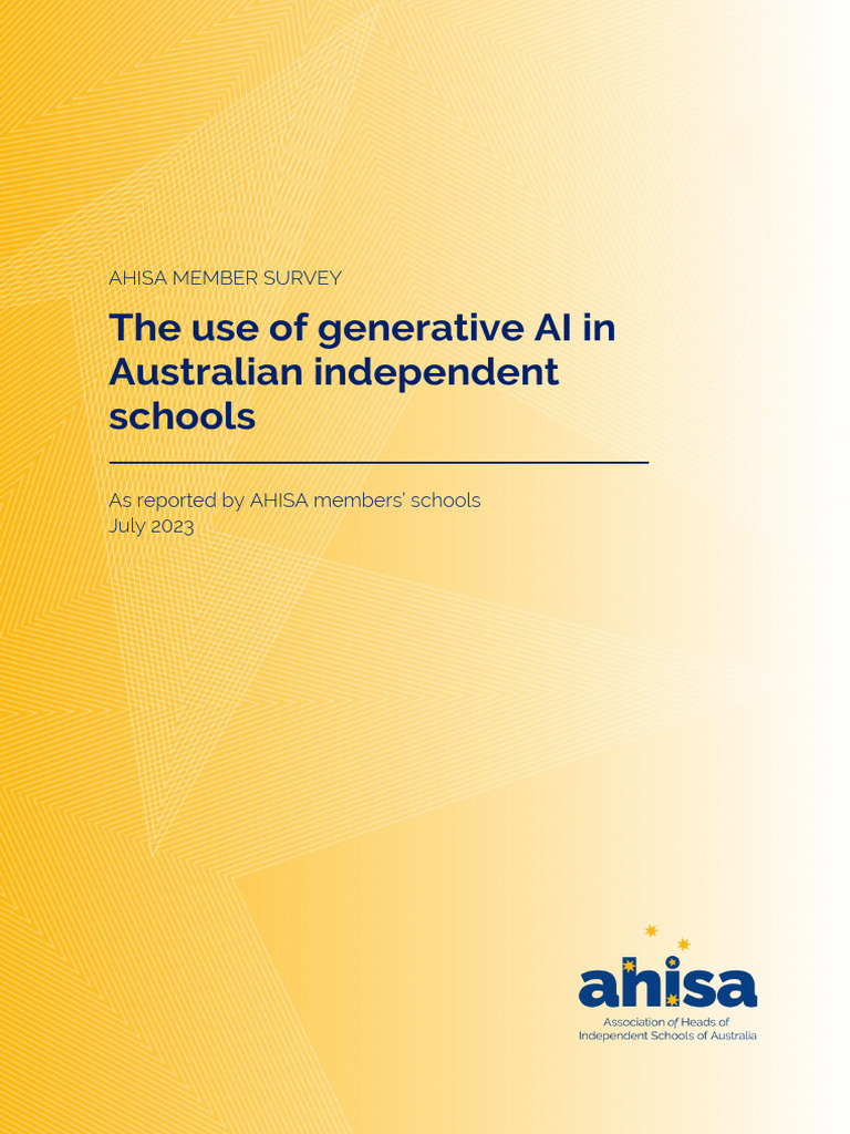 AHISA MEMBER SURVEY REPORT Gen AI in Australian Independent Schools ...