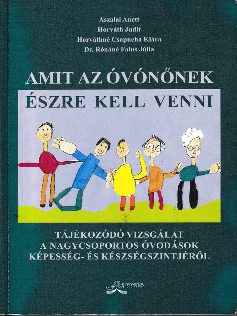 Amit Az Óvónőnek Észre Kell Venni - Tájékozódó Vizsgálat A Nagycsoportos Óvodások Képesség - És ...