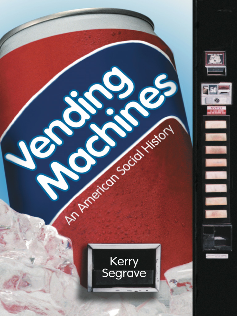 (History) Vending Machines - An American Social History by Kerry ...