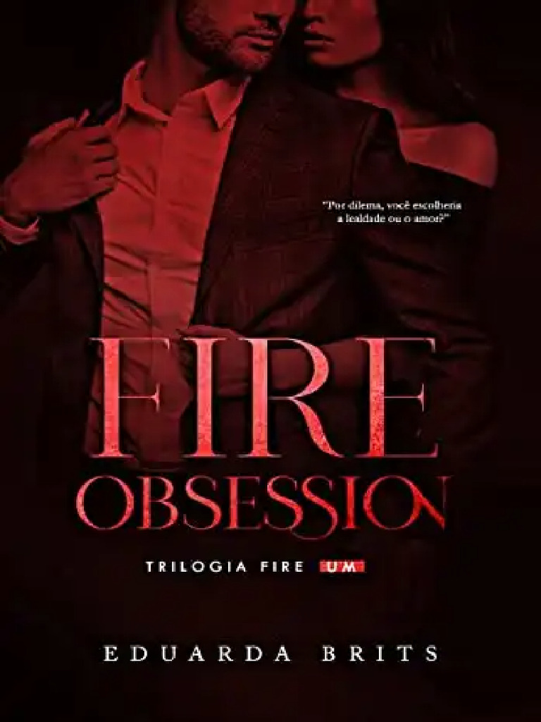 Fire Obsession Trilogia Fire Livro 1 Edu | PDF