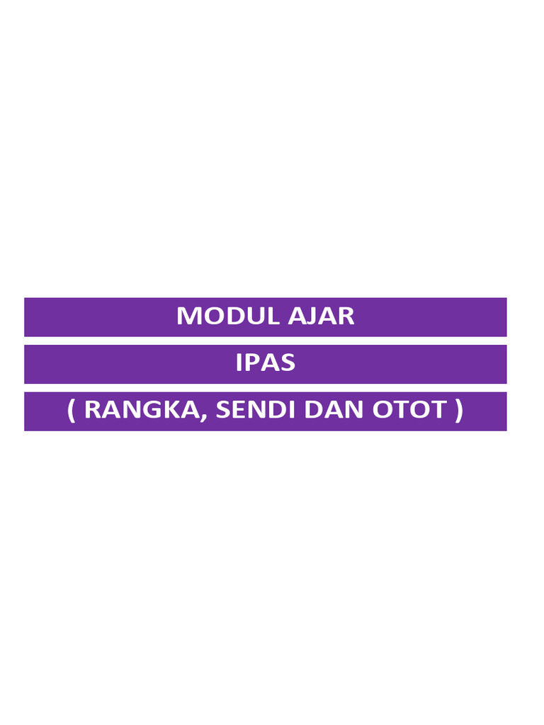 Modul Ajar Ipas Kelas Vi - Rangka, Sendi Dan Otot | PDF