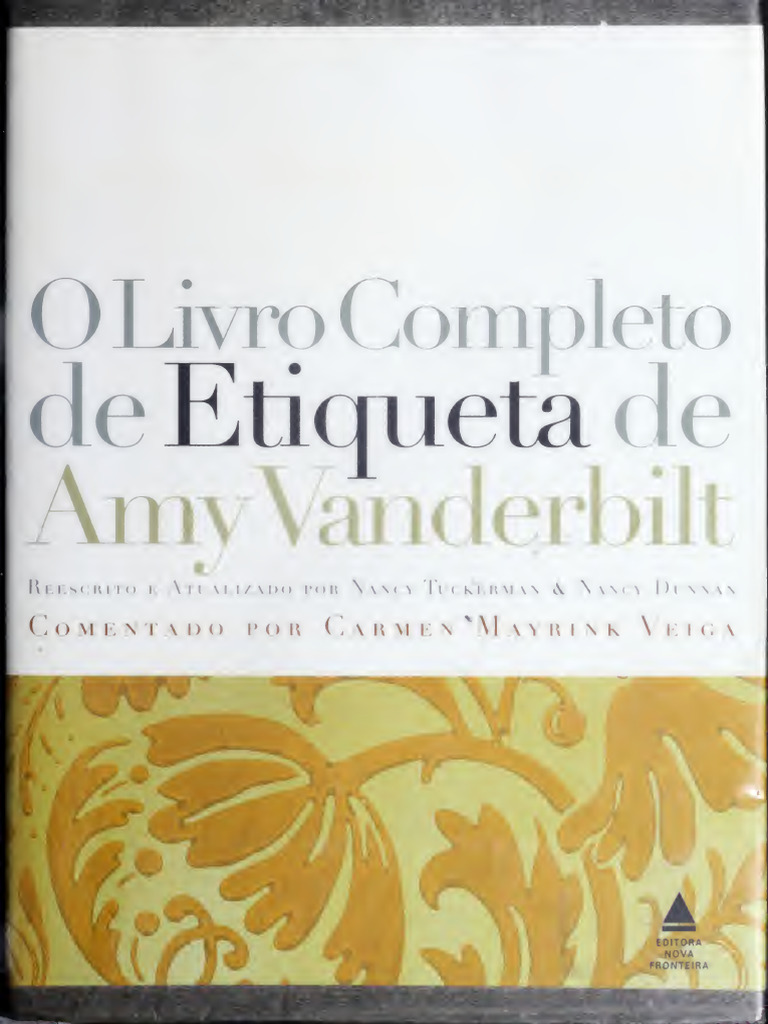 O Livro Completo de Etiqueta de Amy Vanderbilt Tuckerman, Nancy | PDF