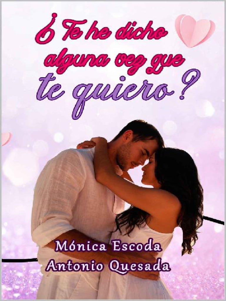 Te He Dicho Alguna Vez Que Te - Antonio Quesada | PDF