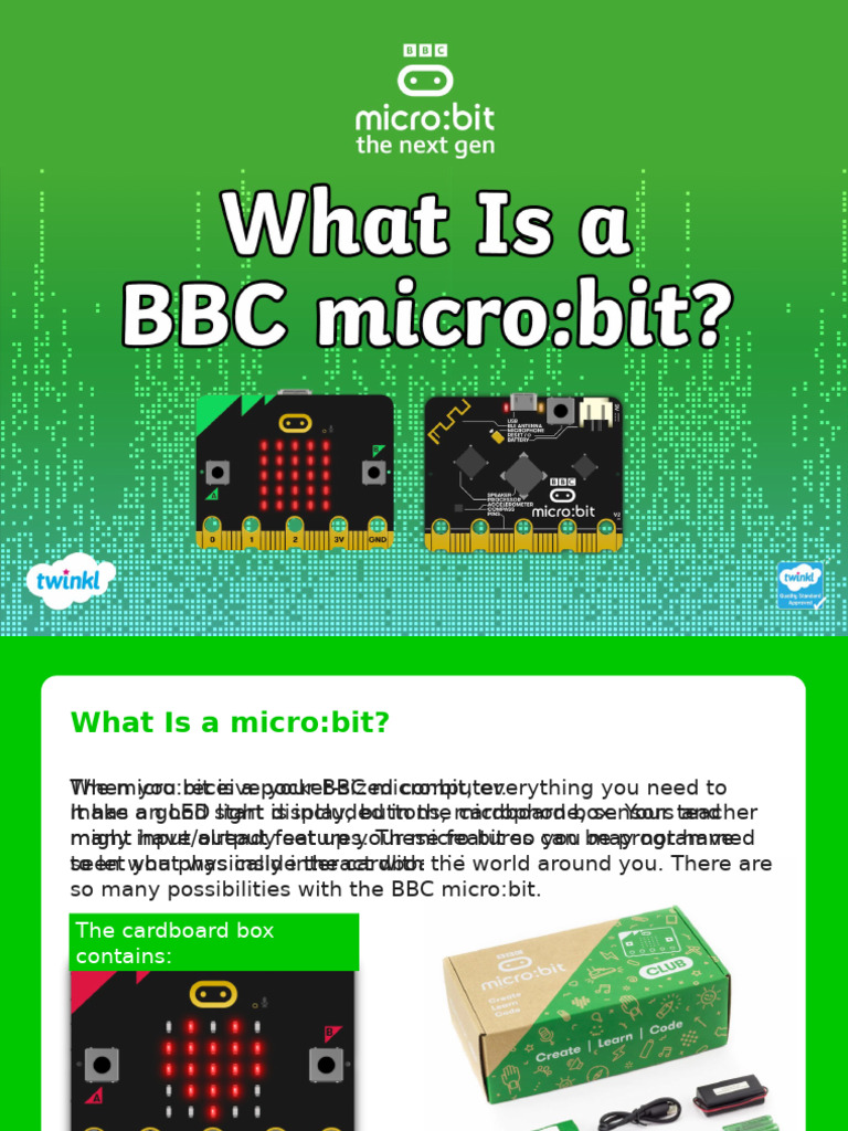 T I 1688655267 What Is A BBC Microbit Powerpoint Ver 1 | PDF
