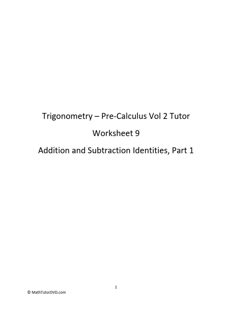 Trig and PreCalculus Tutor - Vol 2 - Worksheet 9 - Addition and ...
