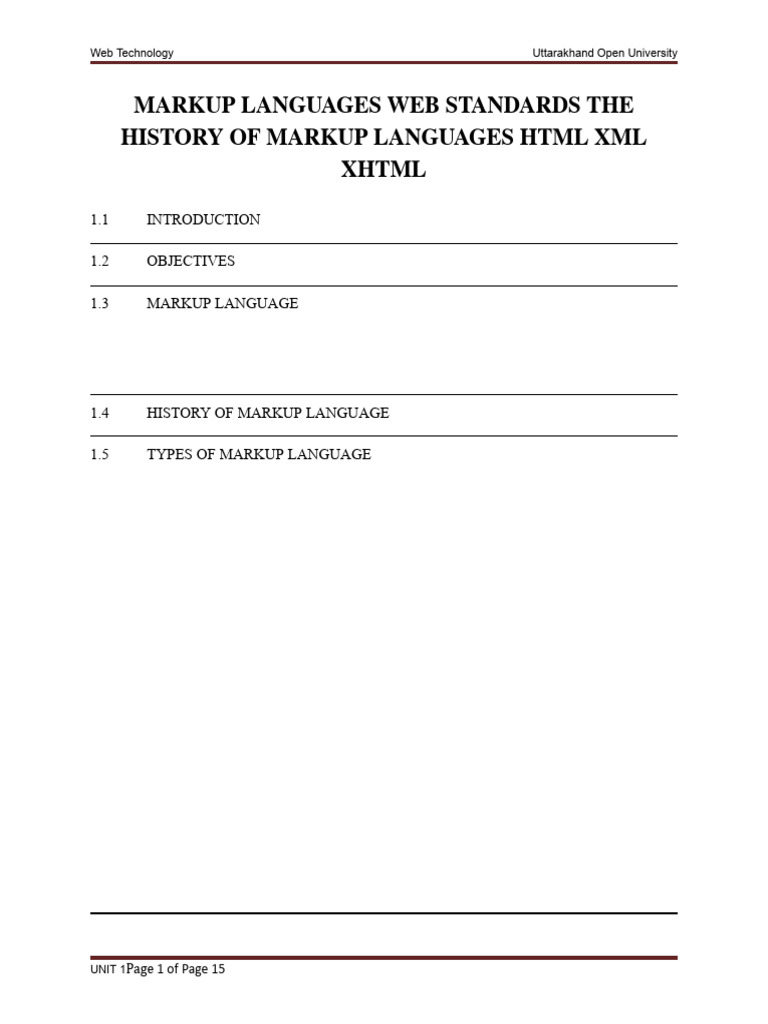1 MARKUP LANGUAGES Web Standards The History of Markup Languages HTML XML XHTML | PDF