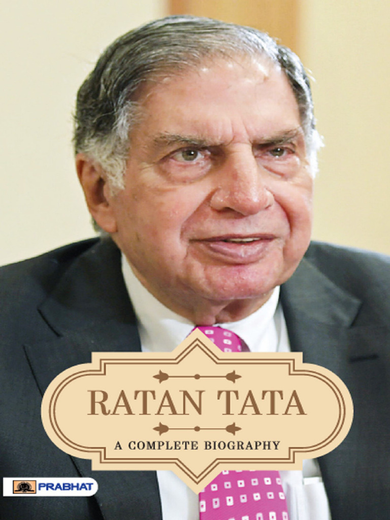 Ratan Tata A Complete Biography | PDF
