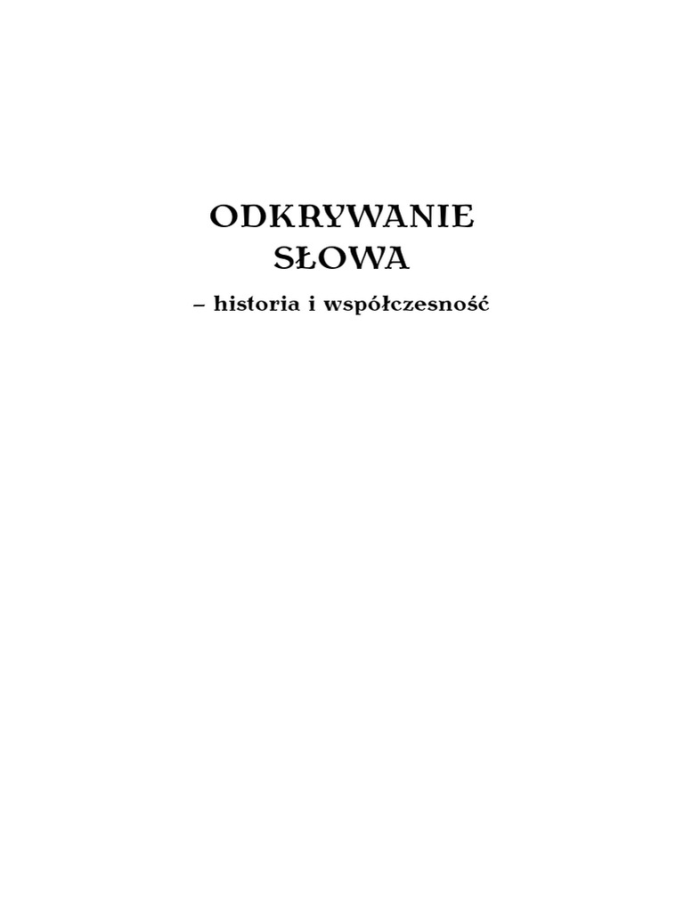 Odkrywanie Slowa Historia I Wspolczesnosc Pod Red Urszuli Sokolskiej | PDF