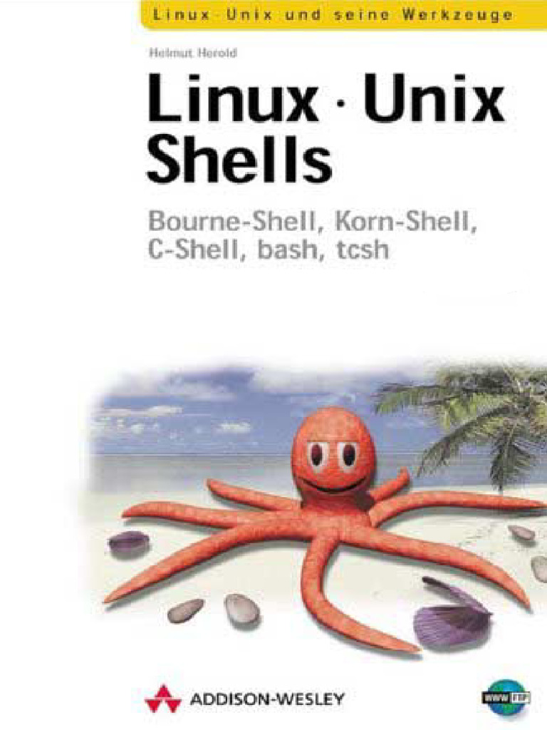 Linux-, Unix-Shells - Bourne-Shell, Korn-Shell, C-Shell, Bash, TCSH (PDFDrive) | PDF
