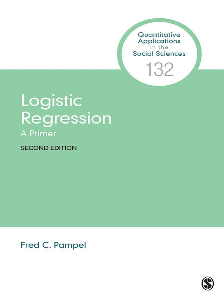 Fred C. Pampel - Logistic Regression - A Primer-SAGE Publications (2020) | PDF