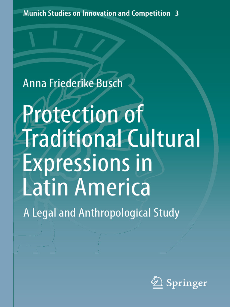 Protection of Traditional Cultural Expressions in Latin America - A ...