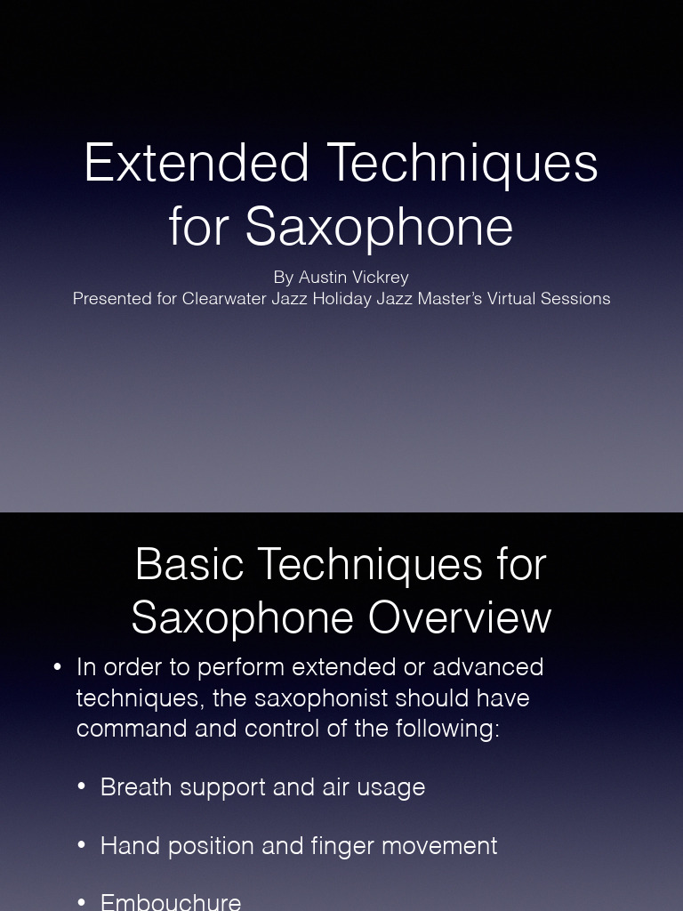 Austin Vickrey Extended Techniques For Saxophone Clearwater Jazz ...