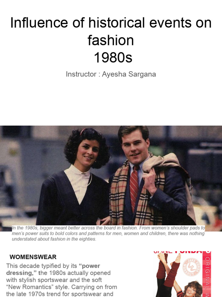 Influence of Historical Events On Fashion 1980s: Instructor: Ayesha Sargana | PDF | Fashion | Mtv