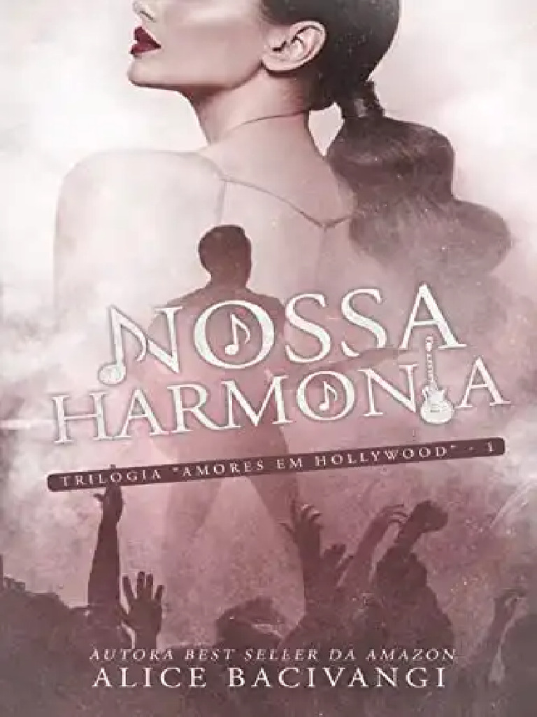 Nossa Harmonia Trilogia Amores em Hollyw | PDF