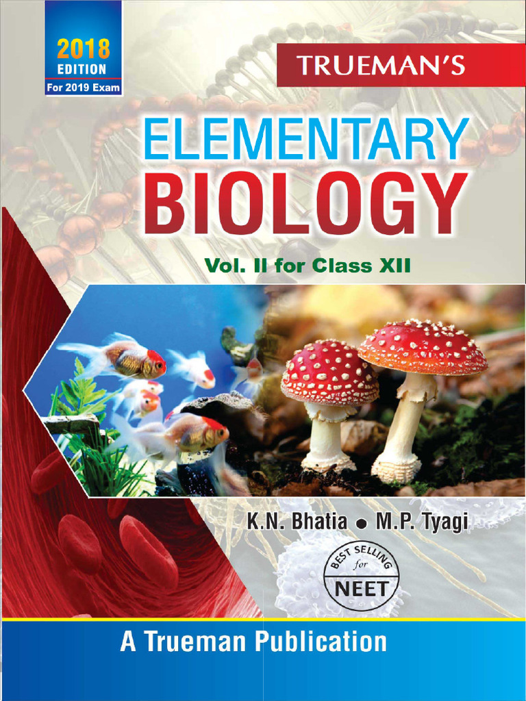 K N Bhatia, M P Tyagi - Trueman's Elementary Biology Vol II For Class ...