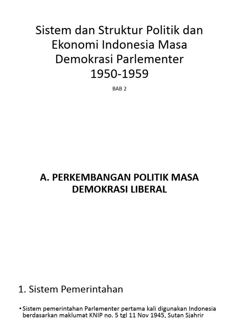 Bab 2 Sistem Dan Struktur Politik Dan Ekonomi Indonesia Masa Demokasi Liberal And Pemilu 55pptx 