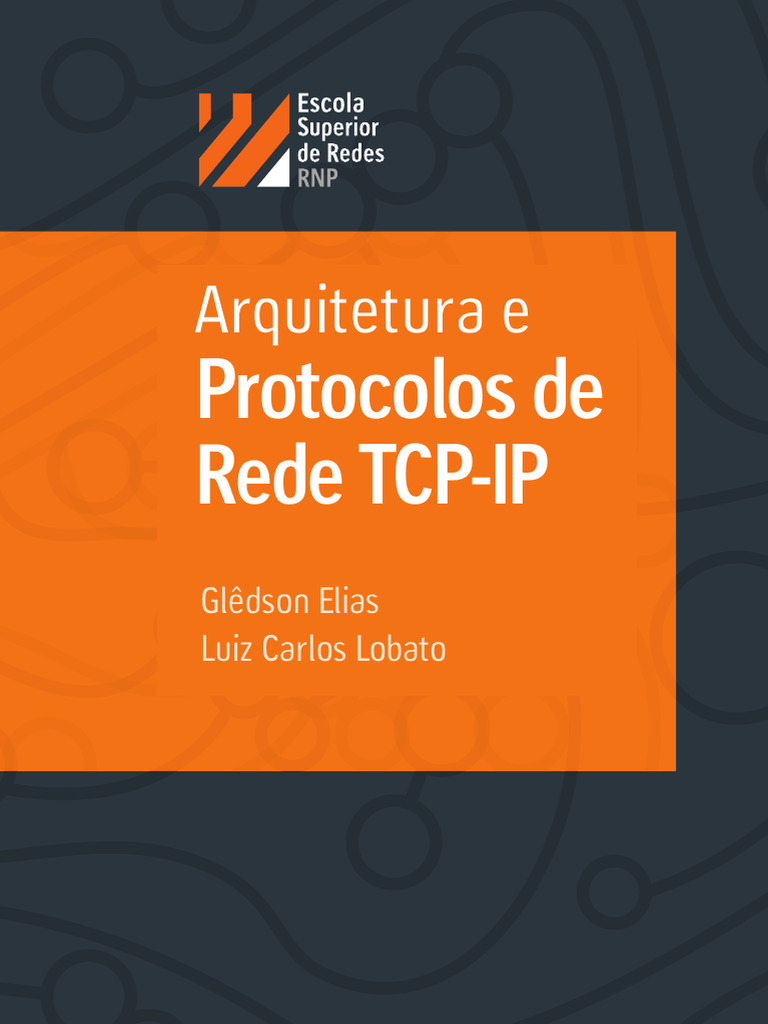 Arquitetura e Protocolos de Rede TCP Ip 4 PDF Free | PDF | Rede de computadores | Servidor ...