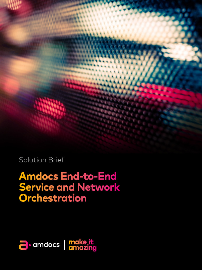 Amdocs End To End Service and Network Orchestration Solution Brief 2mar22 | PDF