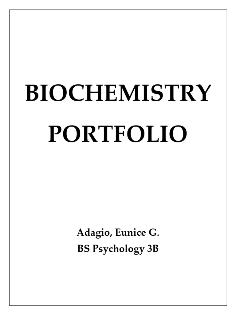 Adagio, Eunice G. BS Psychology 3B - Biochemistry Portfolio | PDF