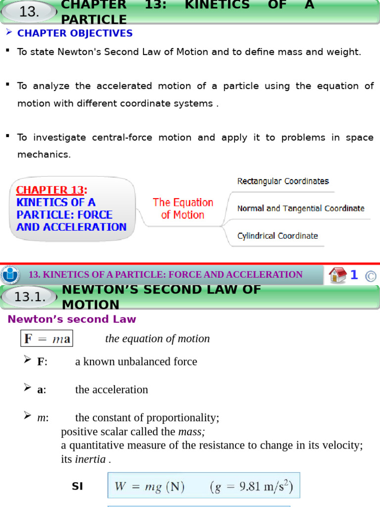 ENG MECHANICS - CHAPTER 13 - KINETICS OF PARTICLES - FORCE AND ACCELERATION - v5 | PDF