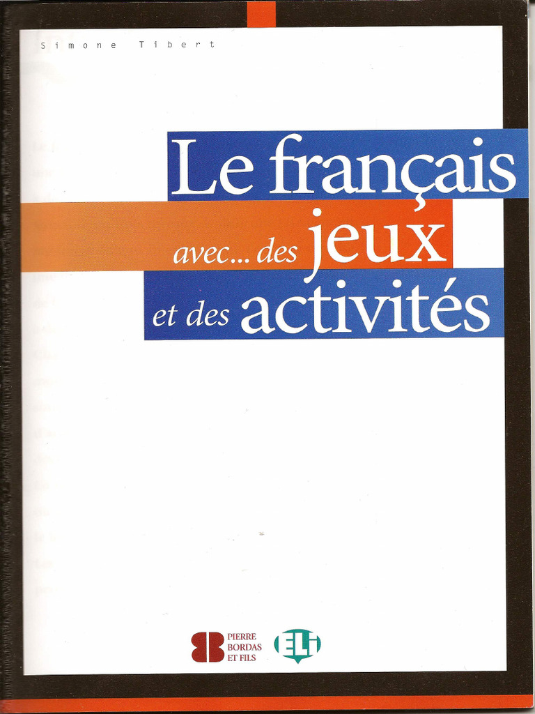 Le - Francais - Jeux - Activites Pag.1 - 39 | PDF