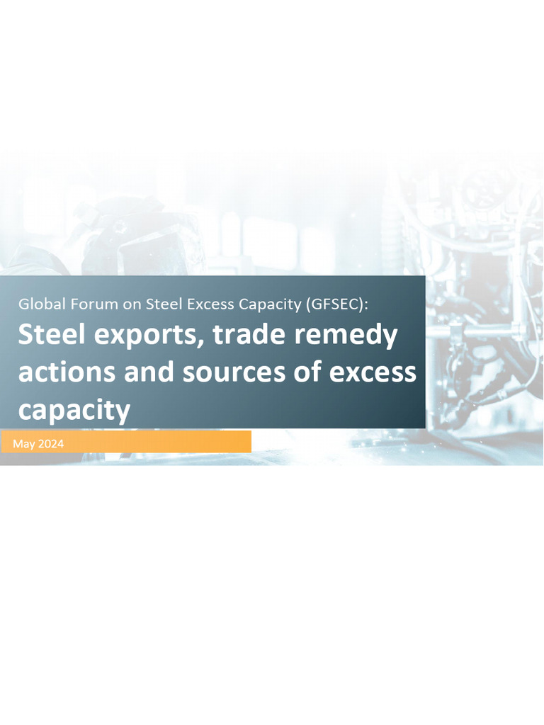 Gfsec Steel Exports Trade Remedy Actions and Sources of Excess Capacity ...