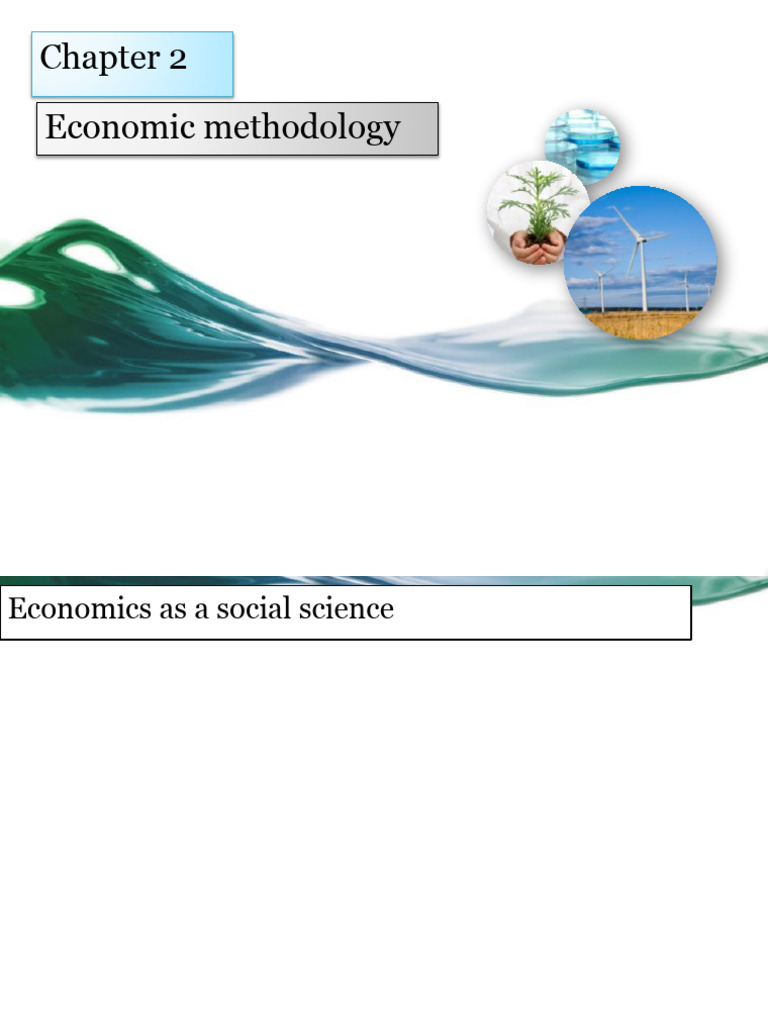 Chapter 2 Economic Methodology - Upload | PDF