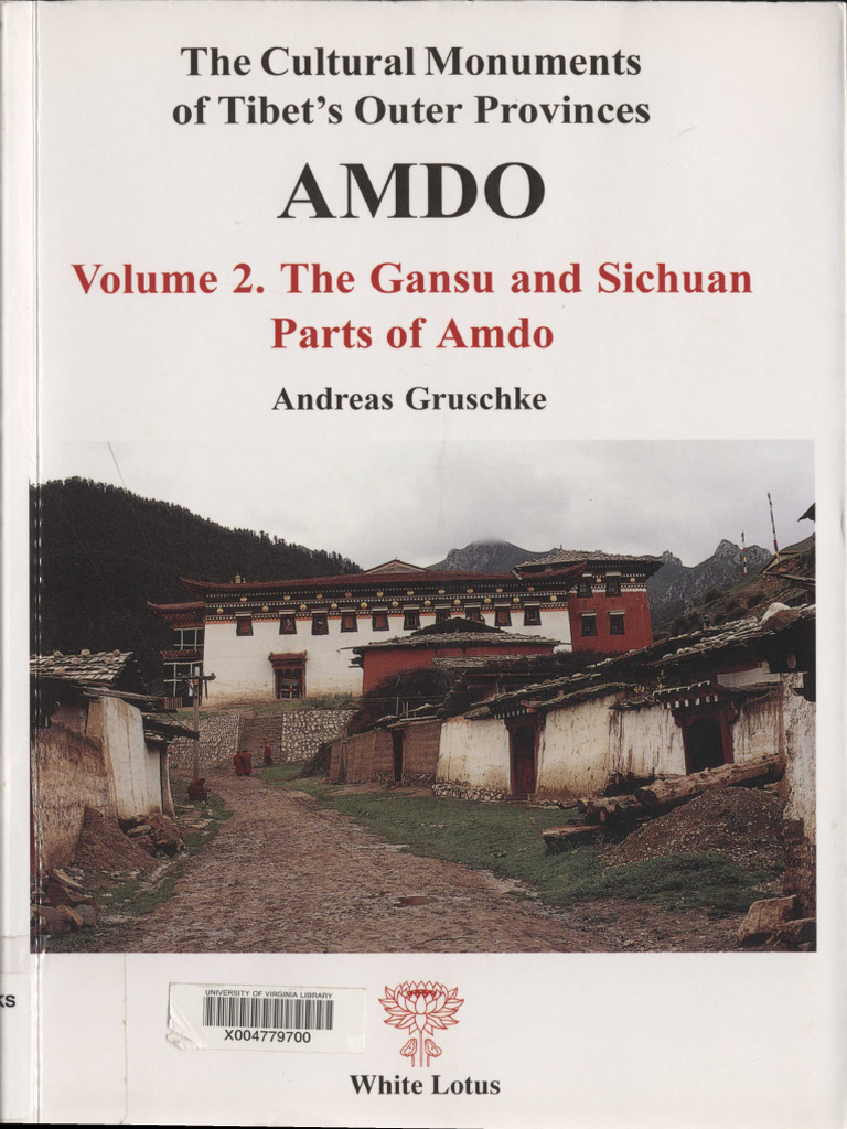 The Cultural Monuments of Tibet's Outer Provinces AMDO Vol 2. The Gansu ...