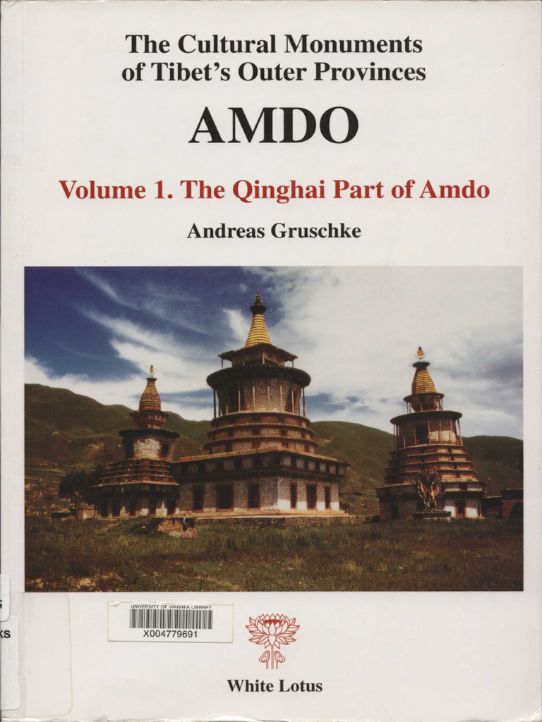 The Cultural Monuments of Tibet's Outer Provinces AMDO Vol 1. The ...