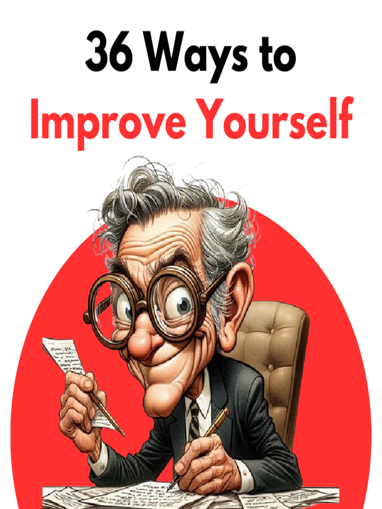 36 Ways To Improve Yourself! | PDF
