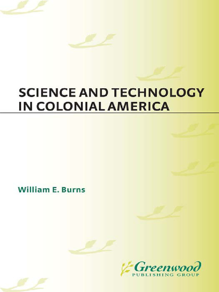 Science and Technology in Colonial America (The Greenwood Press Daily ...