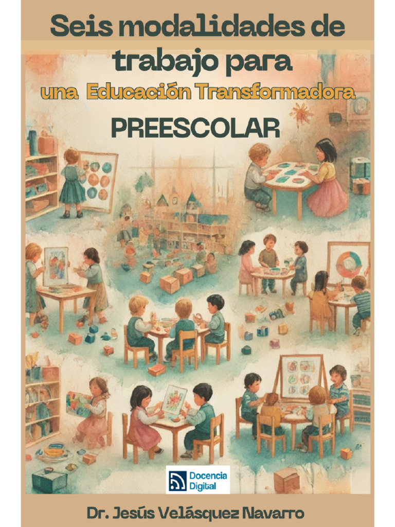 Libro Seis Modalidades de Trabajo para Una Educación Transformadora - Preescolar v1.0 | PDF