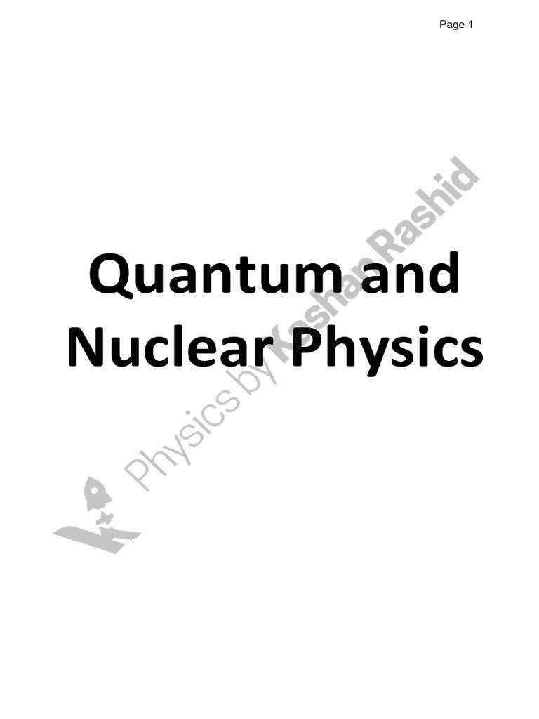 A2 Physics Book 3 (Quant Nucl Med) 2008 Till 2020 | PDF