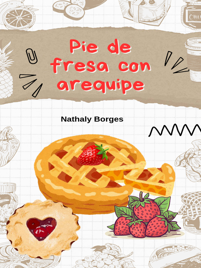 Receta de Pie de Fresa con Arequipe | PDF | Postres | Fruta