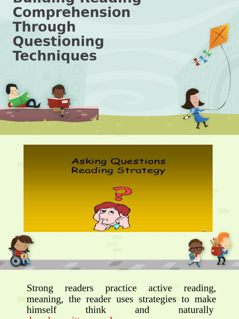 Building Reading Comprehension Through Questioning Techniques | PDF Building Reading Comprehension Through Questioning Techniques | PDF