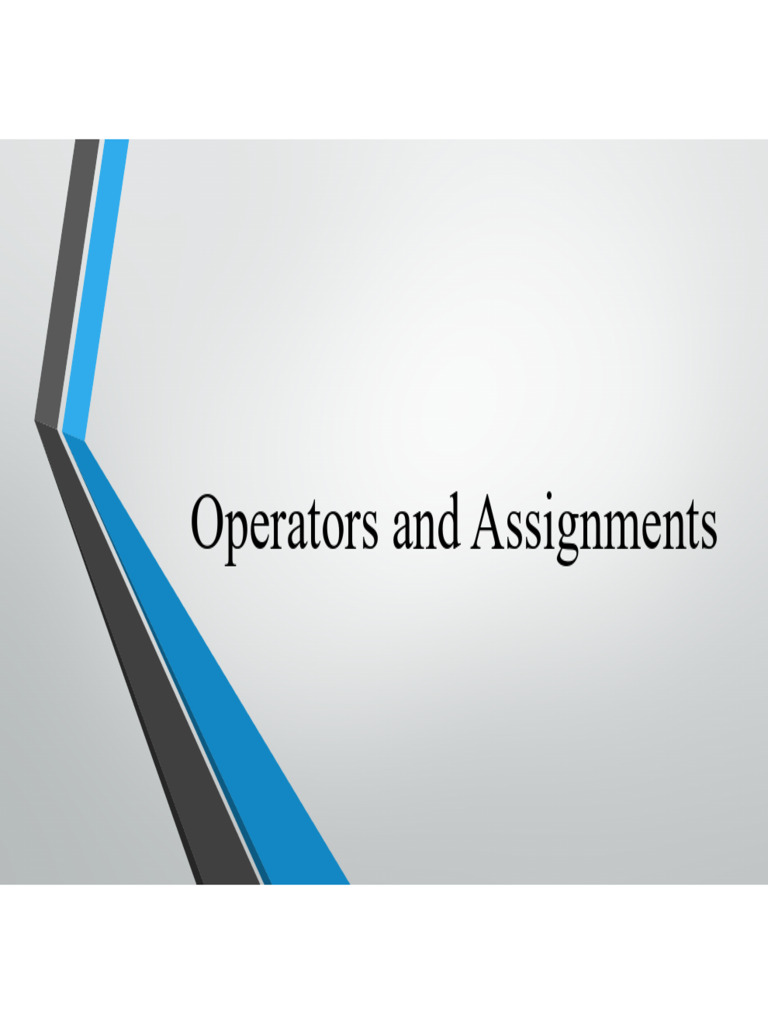 Operators and Assignments | PDF Operators and Assignments | PDF