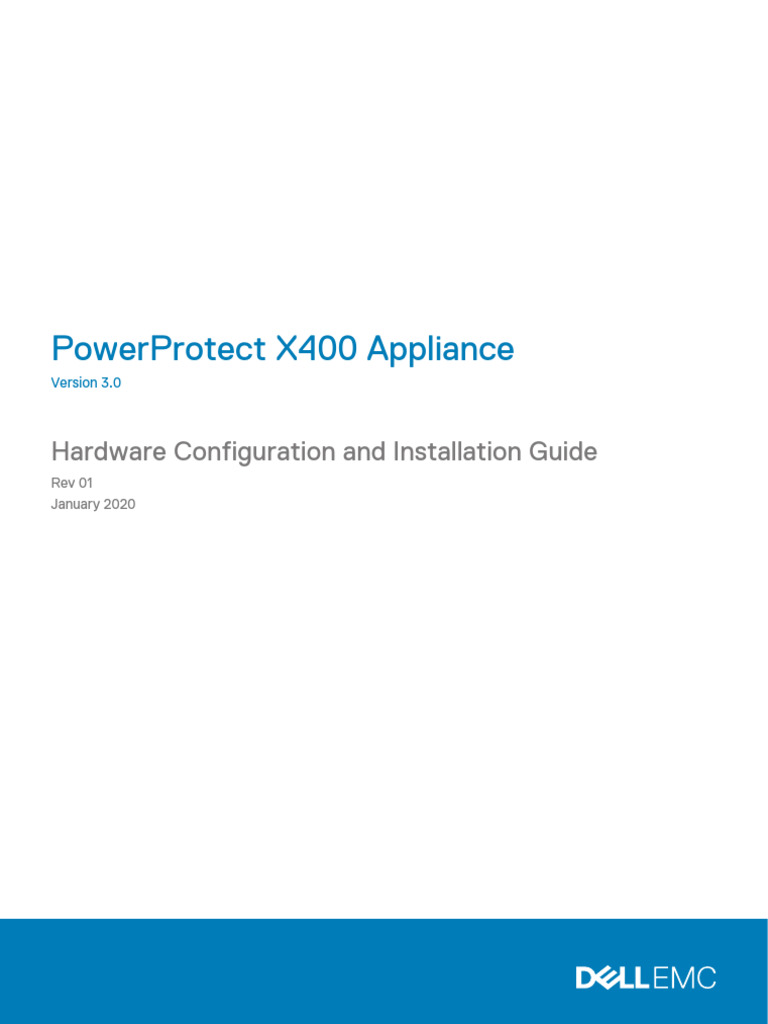 PowerProtect X400 Appliance 3.0 Hardware Configuration and Installation Guide Rev01 | PDF