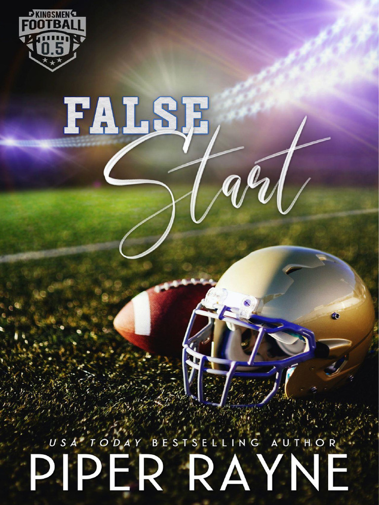 False Start (Kingsmen Football Stars #0.5) Piper Rayne | PDF