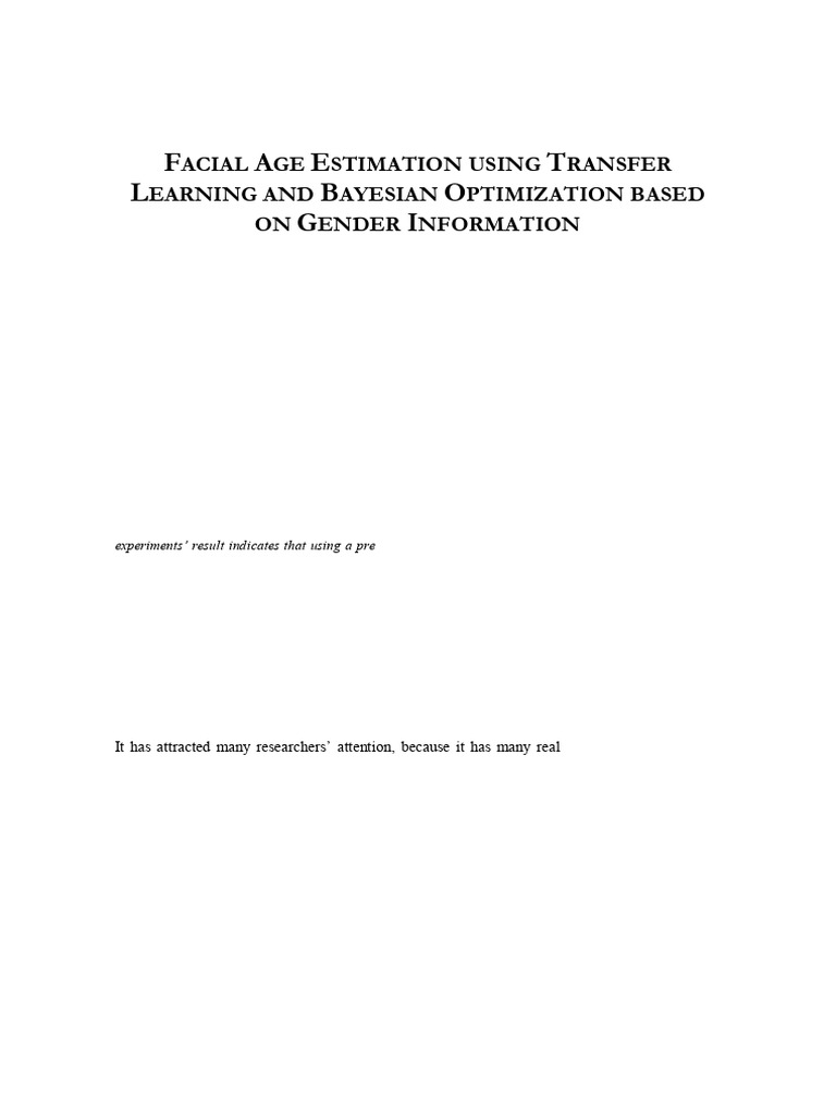 Facial Age Estimation using Transfer Learning and Bayesian Optimization ... Facial Age Estimation using Transfer Learning and Bayesian Optimization ...