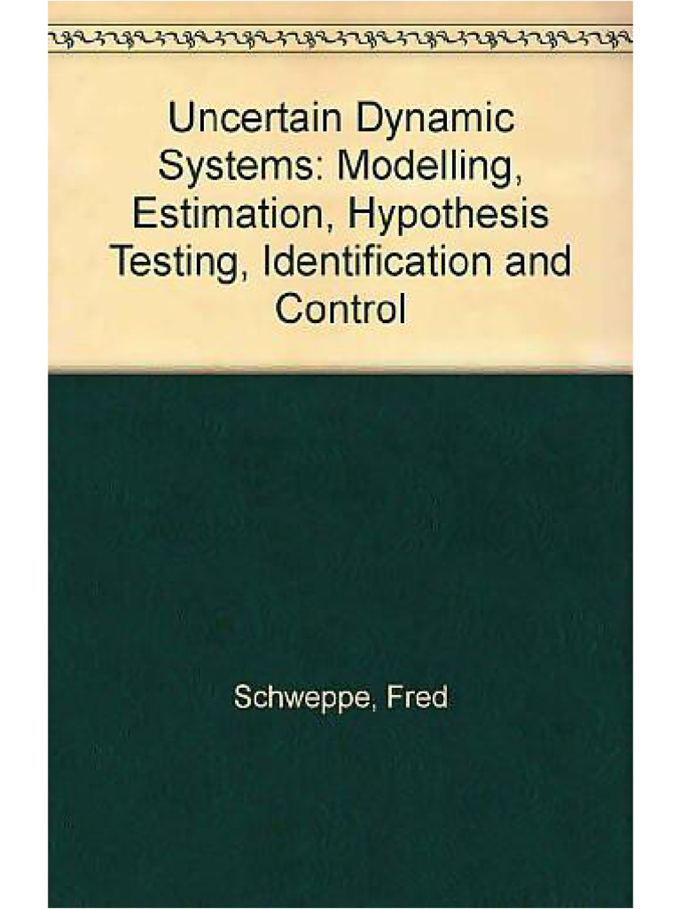 Uncertain Dynamic Systems by Fred C. Schweppe - PART - I | PDF