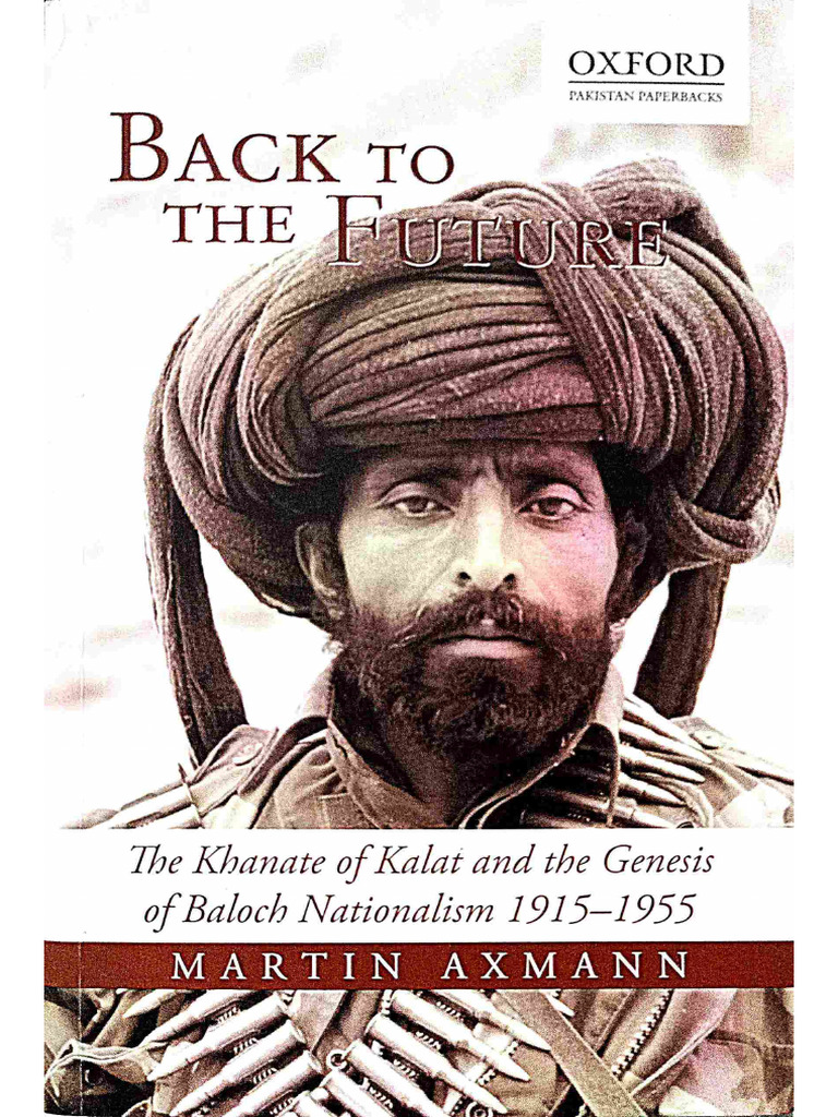 Back To The Future The Khanate of Kalat and The Genesis of Baloch ...