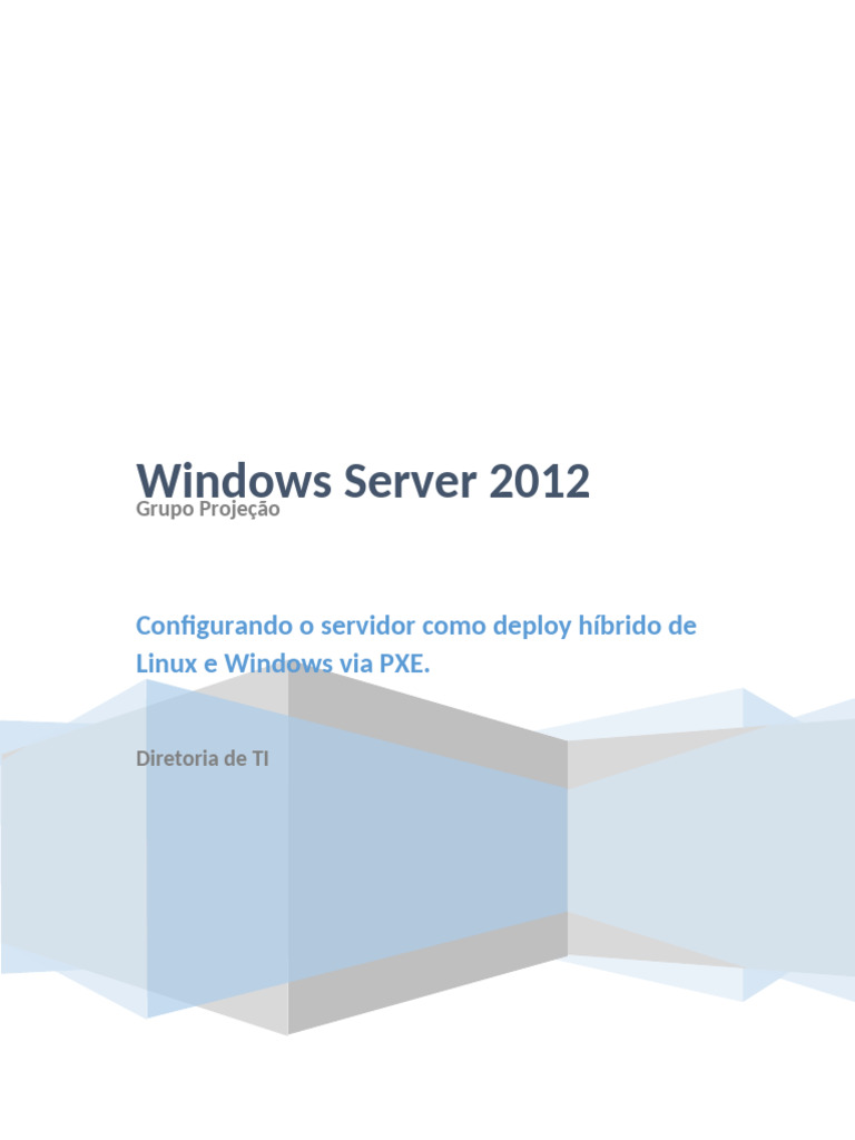 189 - Procedimento Do Windows Server 2012 Com Deploy de Linux e Windows ...