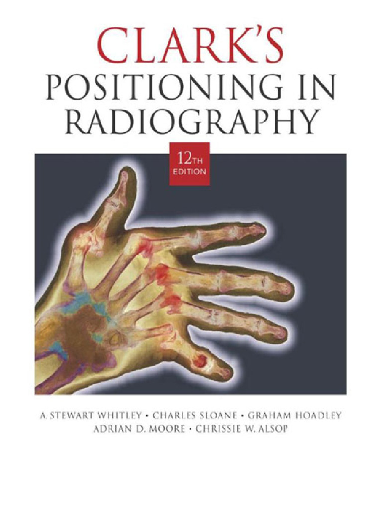 Clarks Positioning in Radiography - PDF Room | PDF