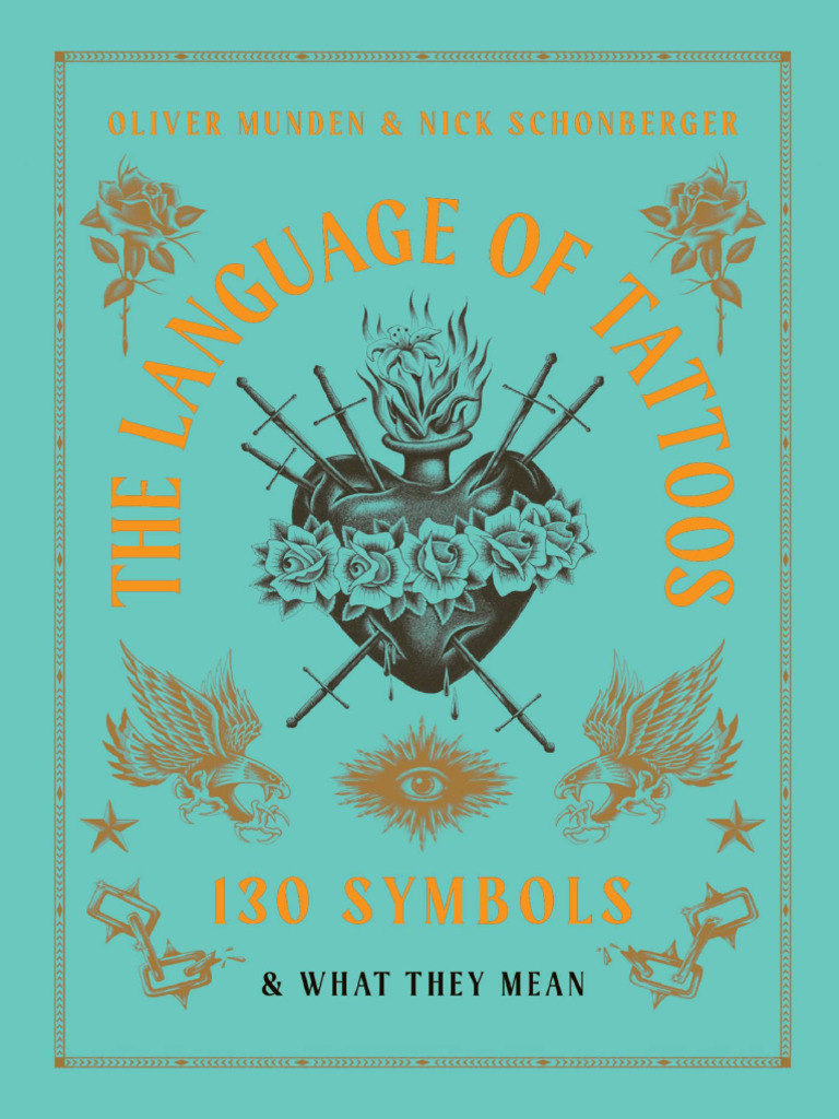 The Language of Tattoos_ 130 Symbols and What They Mean (1) | PDF
